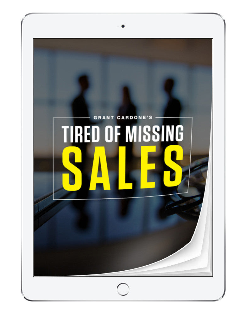 Tired of Missing Sales | eBook - Grant Cardone Training Technologies